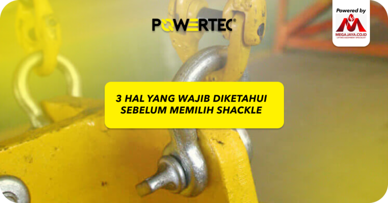 Tips Memilih Ukuran Shackle & Cara Hitung Kekuatan Shackle