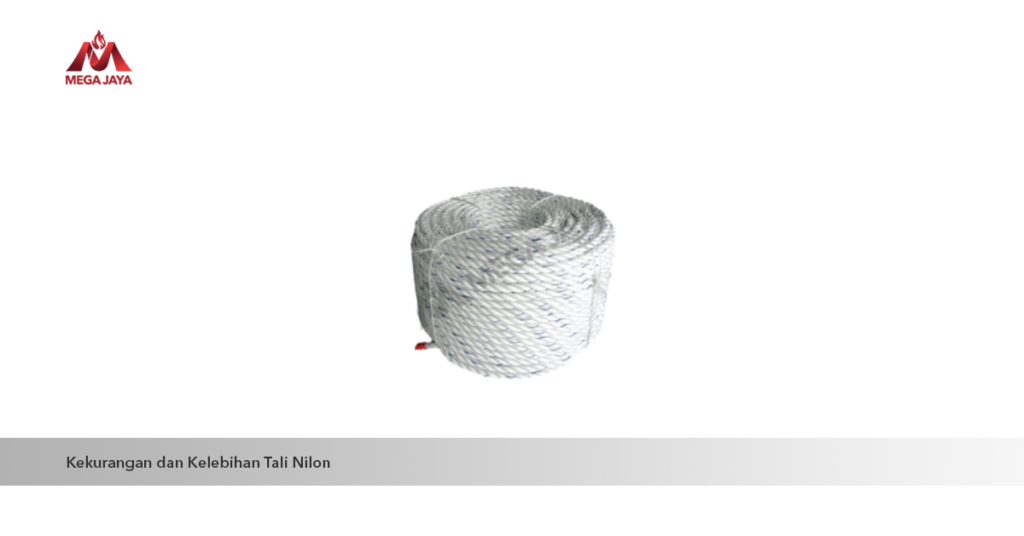 Pengertian Tali Nilon, Ukuran, Jenis, Hingga Penggunaan Untuk Industri