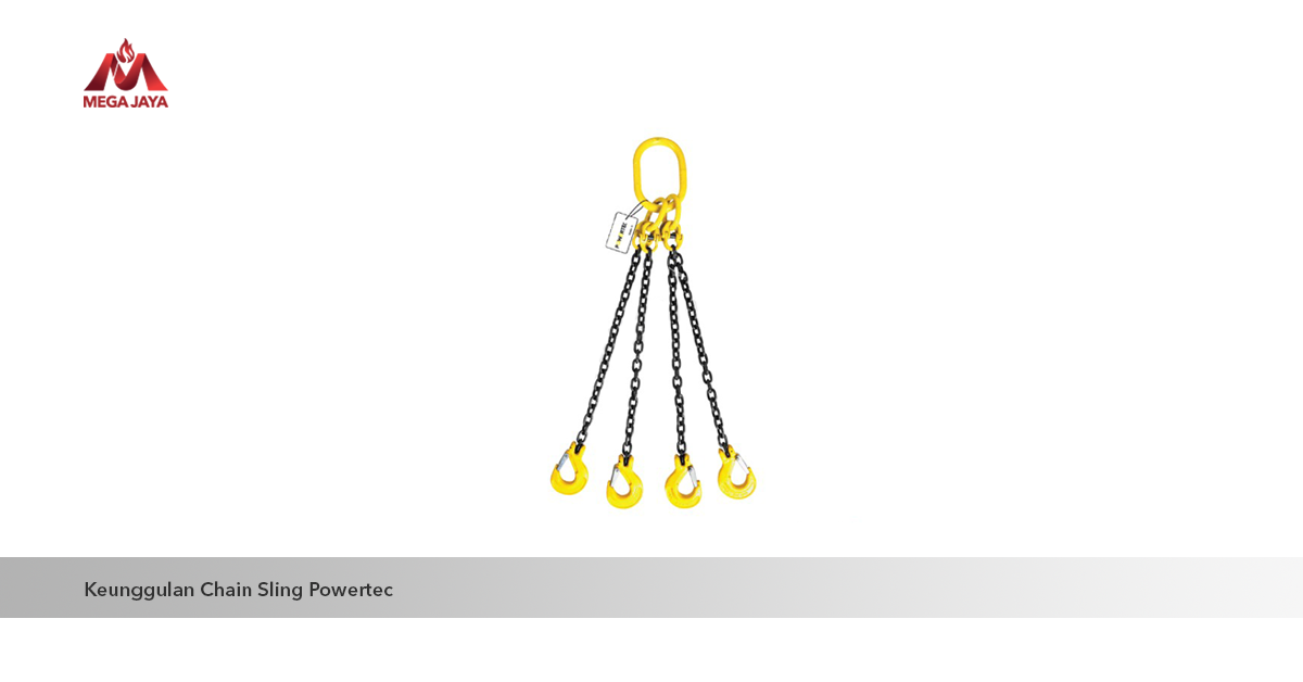 Chain Sling : Pengertian, Fungsi, Cara Merawatnya & Mengukur Kapasitas