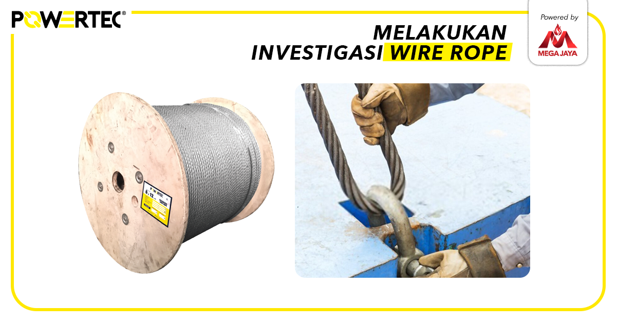 Cara Mengetahui dan Menghindari Agar Wire Rope Tidak Pelintir