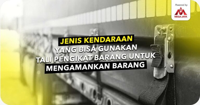 Kendaraan yang Membutuhkan Tali Pengikat Barang sebagai Pengaman