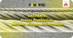 Galvanis: Pengertian, Proses pembuatan, Metode, dan Jenis Produk