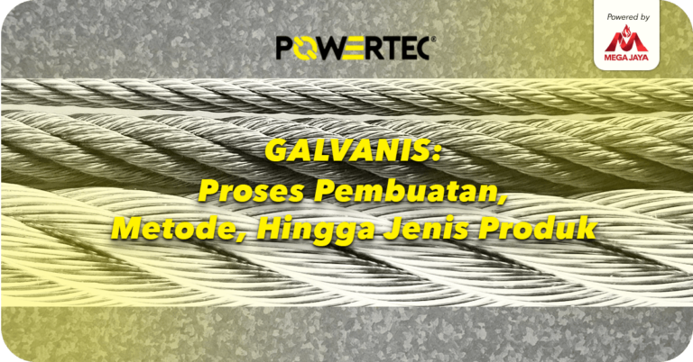 Galvanis: Pengertian, Proses pembuatan, Metode, dan Jenis Produk