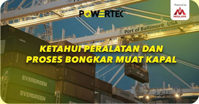 Peralatan dan Proses Bongkar Muat Kapal di Pelabuhan