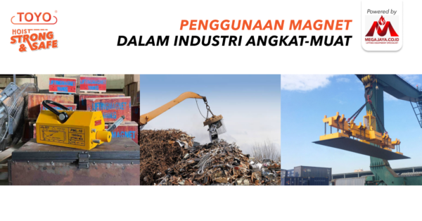 Cara Kerja Magnet pada Lifting Equipment