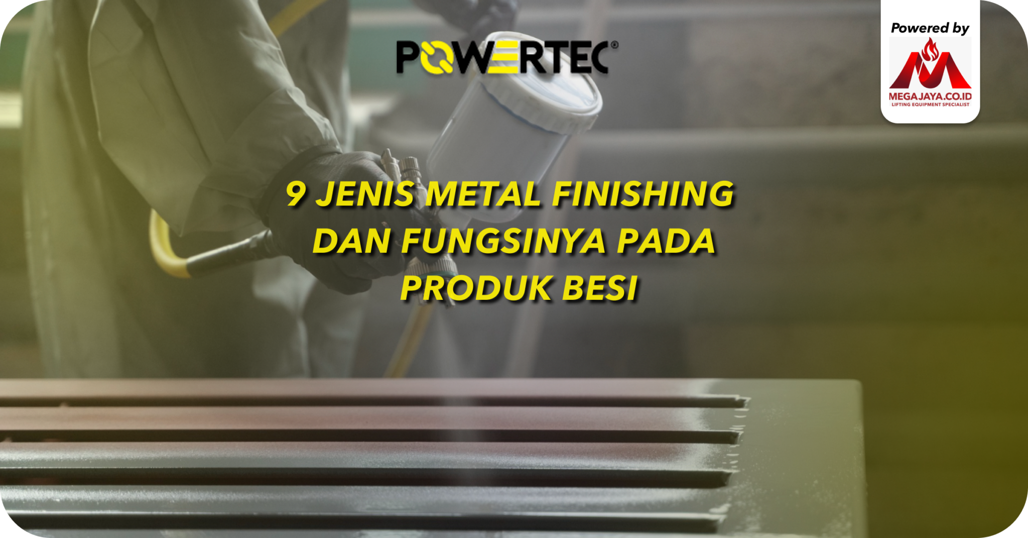 9 Rahasia Metal Finishing Besi Terungkap! Temukan Disini