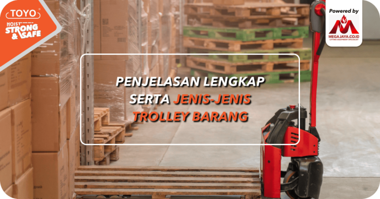 Trolley Barang: Penjelasan Lengkap Serta Jenisnya