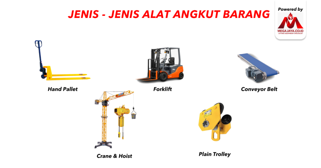 Alat Angkut Barang di Pabrik: Jenis dan Tips Memilihnya